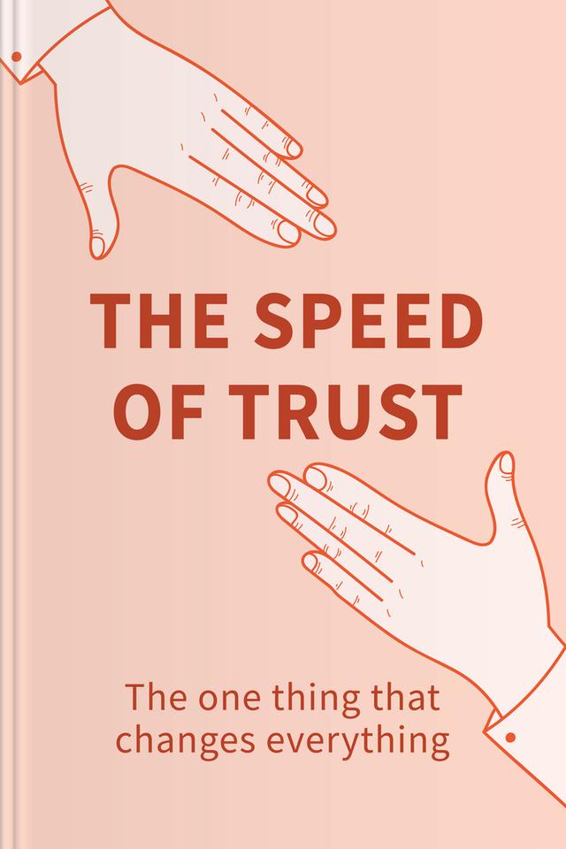 The Speed of Trust Summary | Book by Stephen M. R. Covey, Rebecca R ...