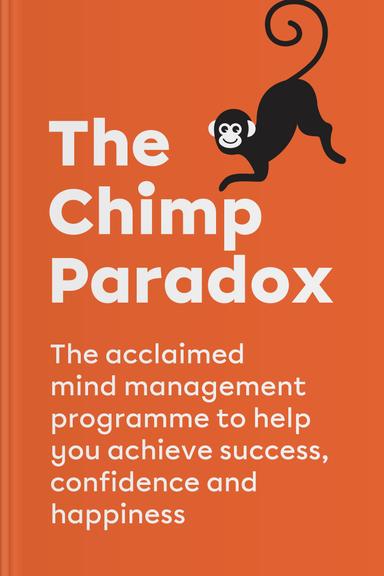 The Chimp Paradox Summary | Book by Steve Peters, M.D.