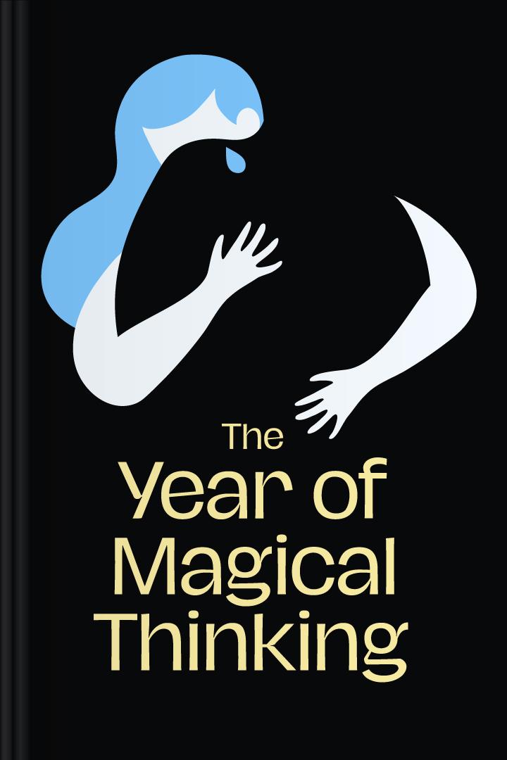 The Year of Magical Thinking Summary | Book by Joan Didion